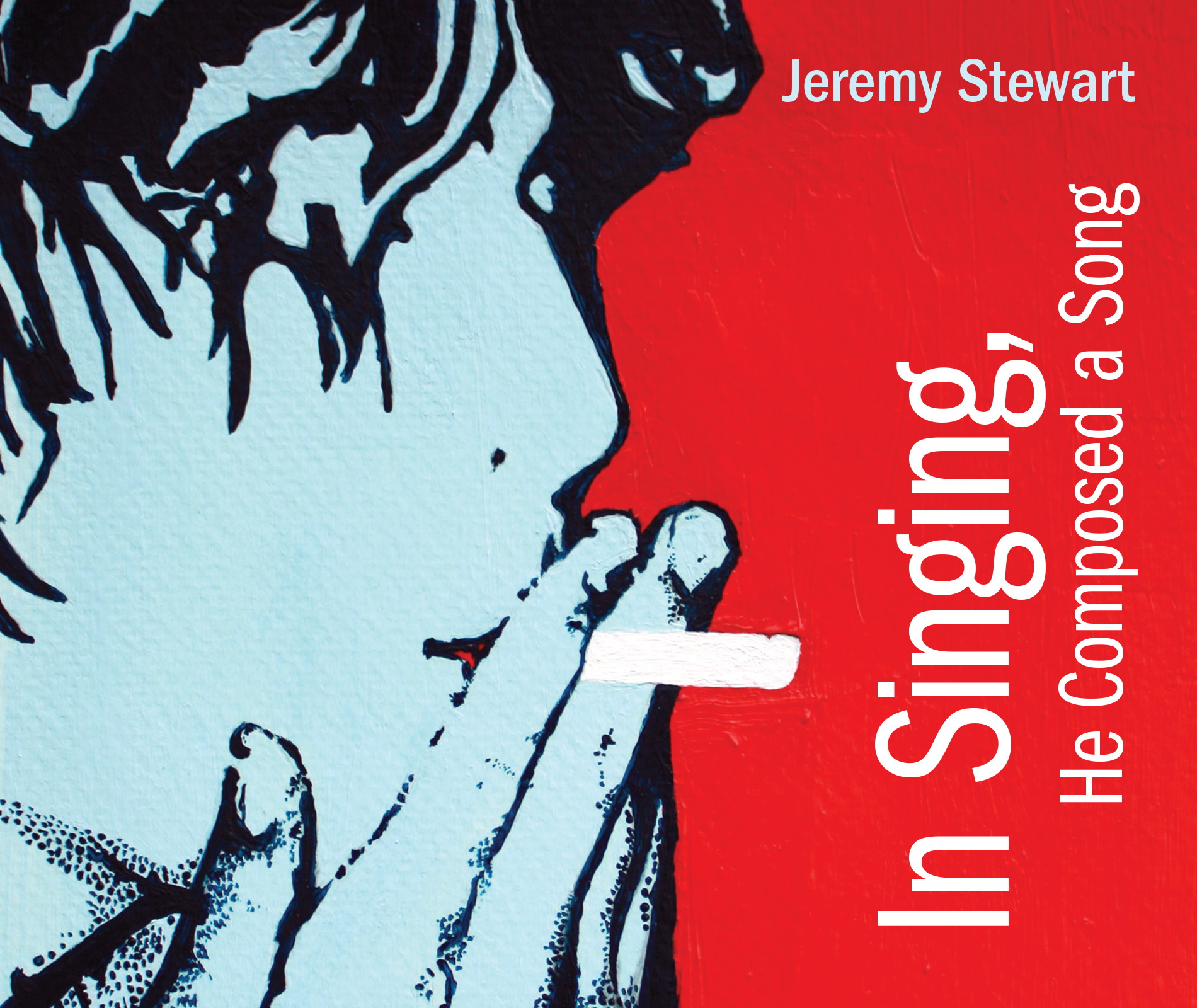 In Singing, He Composed a Song - University of Calgary Press